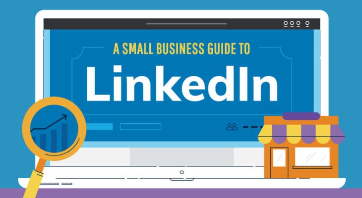How to Use LinkedIn to Promote and Grow Your Business