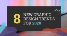 8 Graphic Design Trends Your Startup Should Know About in 2020